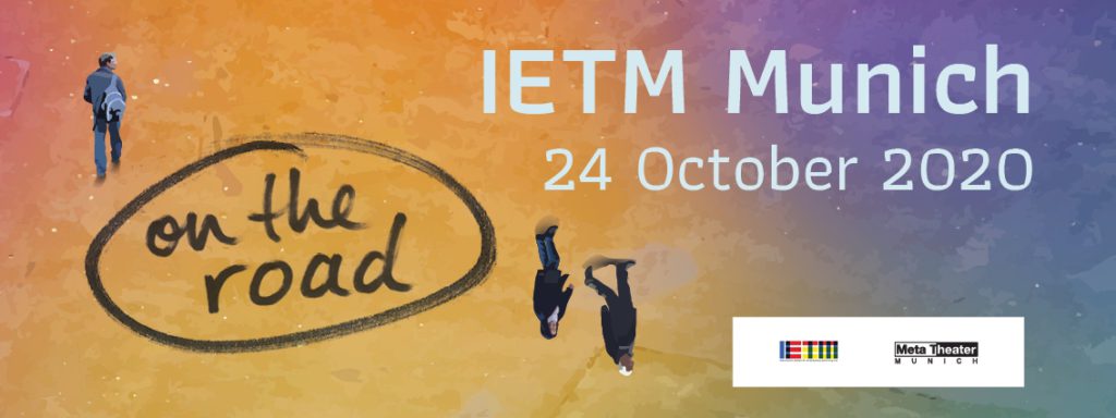 ON THE ROAD – IETM Munich – Meta Theater